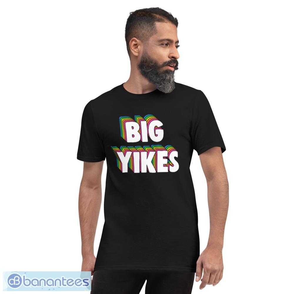 Big Yikes Meme colorful T-Shirt - Banantees