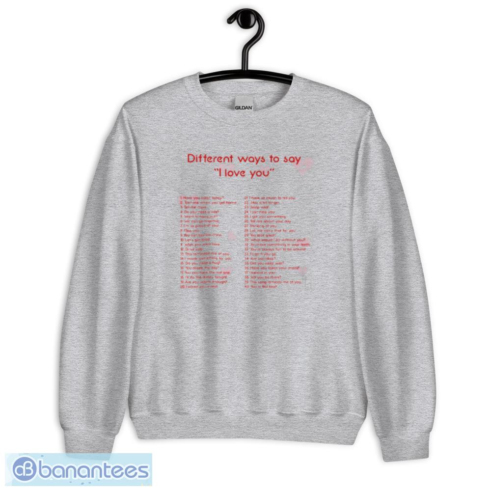 Different Ways To Say I Love You red T shirt - Banantees