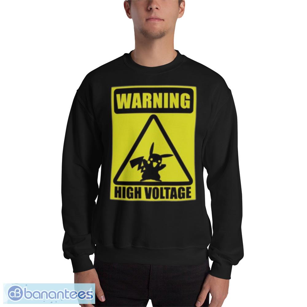 Warning high voltage shirt - Banantees