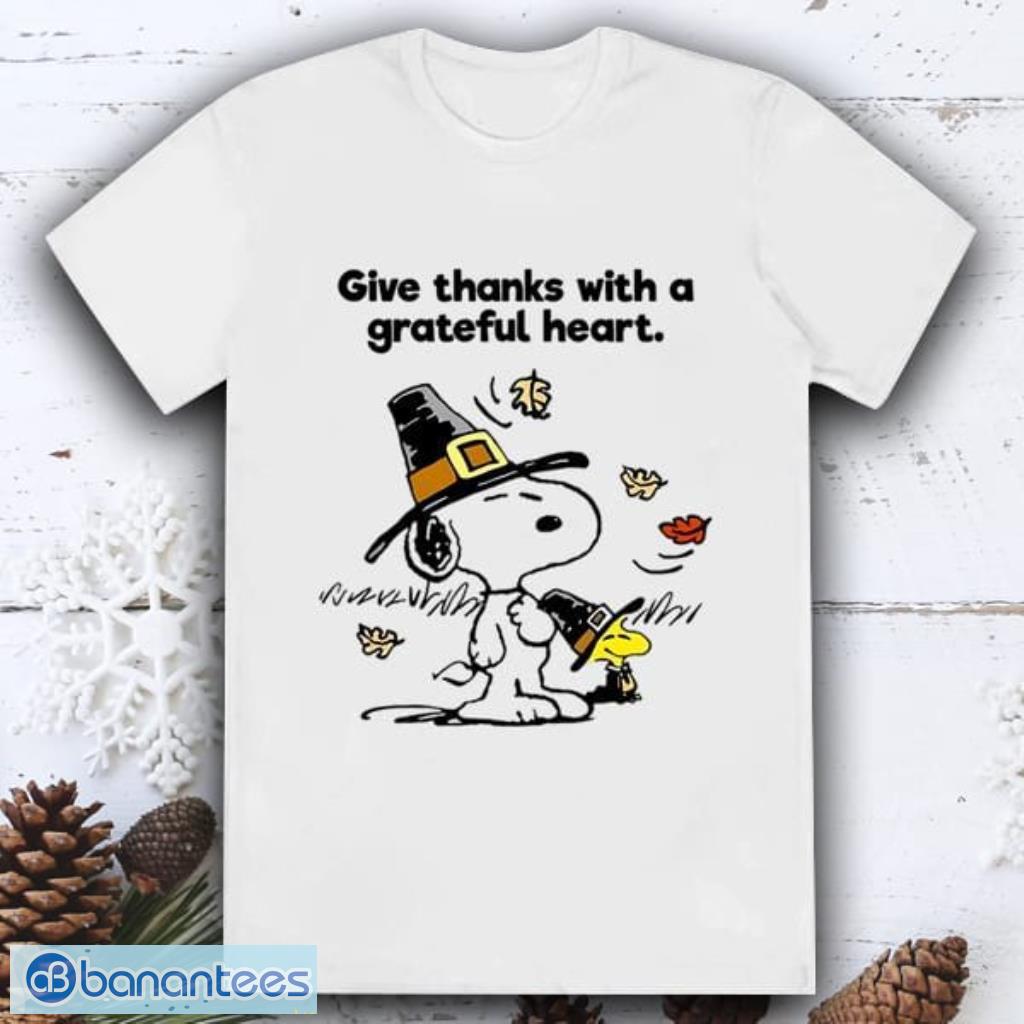 Give Thanks With A Grateful Heart Snoopy Shirt - Banantees