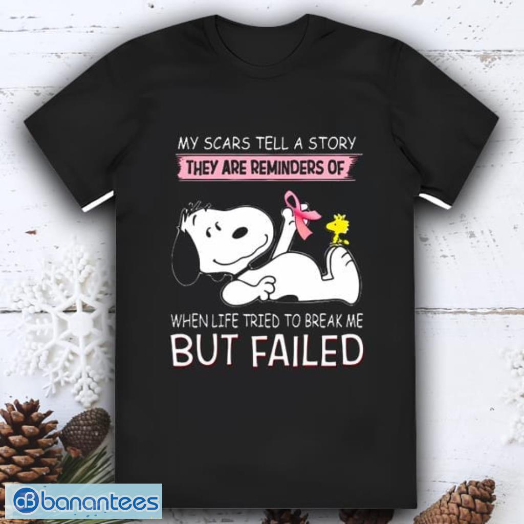 Peanuts My Scars Tell A Story They Are Reminders Of Snoopy Breast Shirt ...