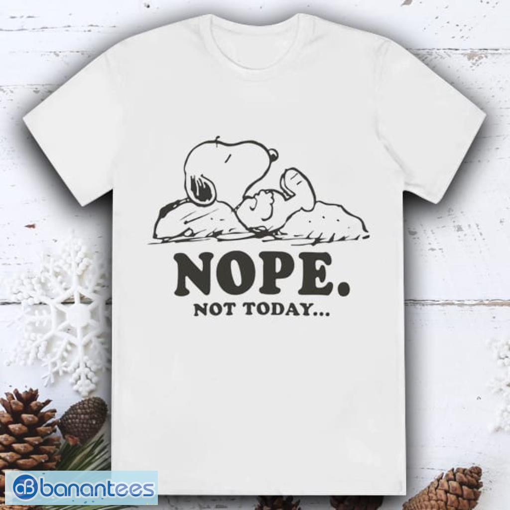 Vintage Nope Not Today Snoopy Shirt - Banantees