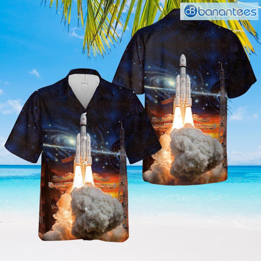 Indian Isro Lmv3 Rocket Hawaiian Shirt Summer Fashion - Banantees